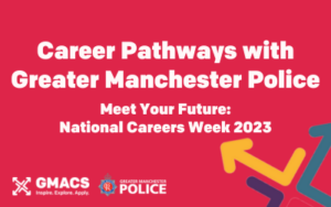 Career Pathways with Greater Manchester Police | Careers Inspiration ...